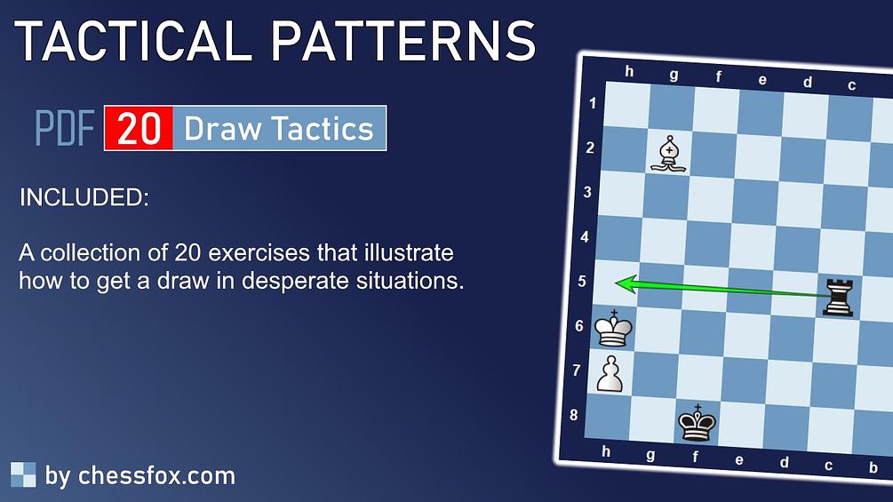 Tactical Patterns | Draw Tactics