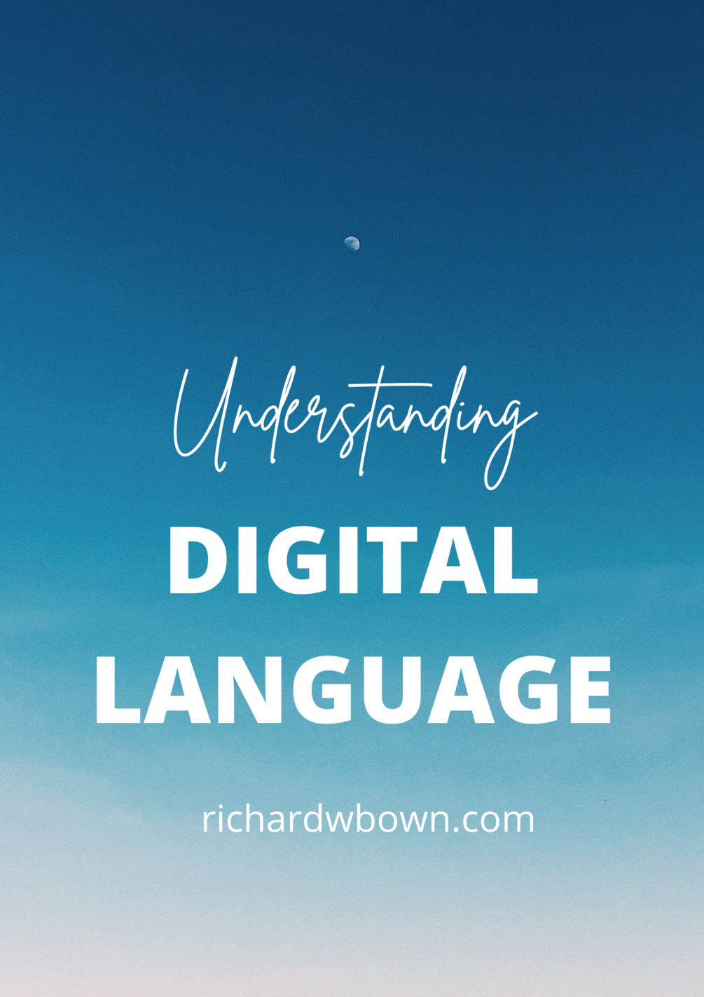 Understanding Digital Language