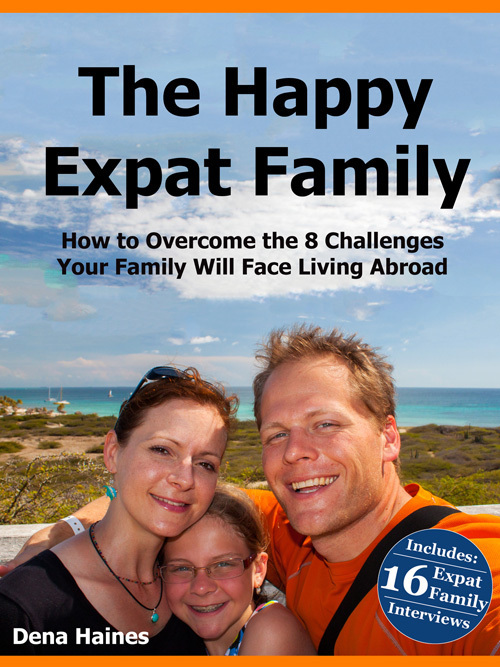 The Happy Expat Family: How to Overcome the 8 Challenges Your Family ...