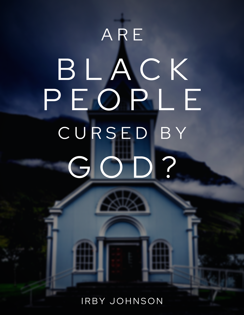 Are Black People Cursed by God?