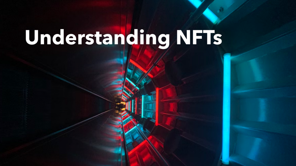 Understanding NFTs