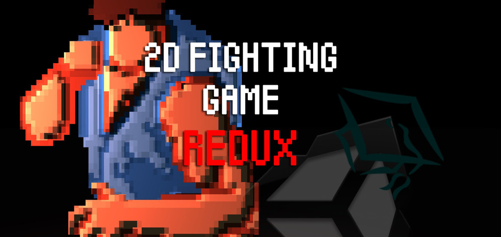 2D Fighting Game Redux