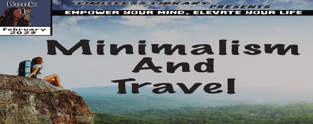 Minimalist Travel: Simplifying Your Journeys for an Unforgettable ...
