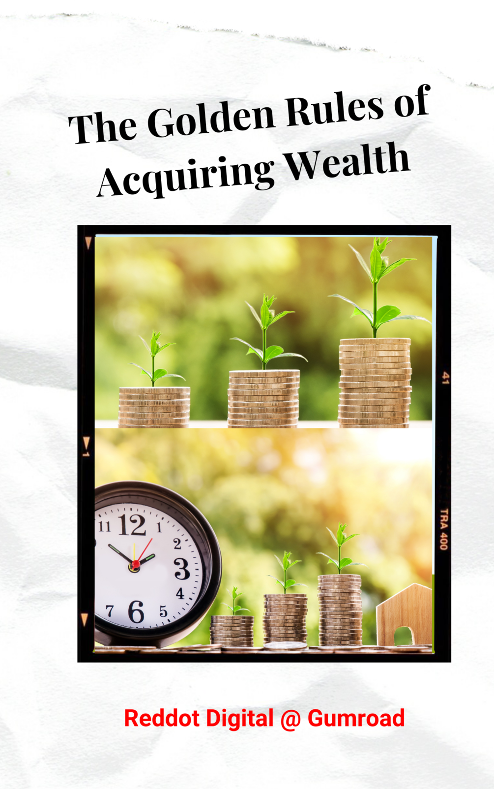 The Golden Rules of Acquiring Wealth