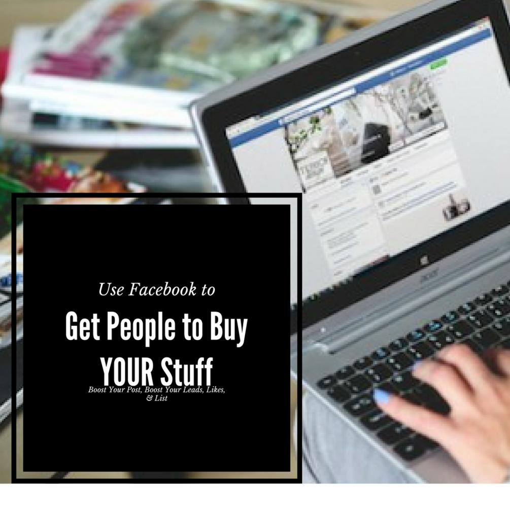 Get People To Buy Your Stuff With 5 10 15 Facebook Ads