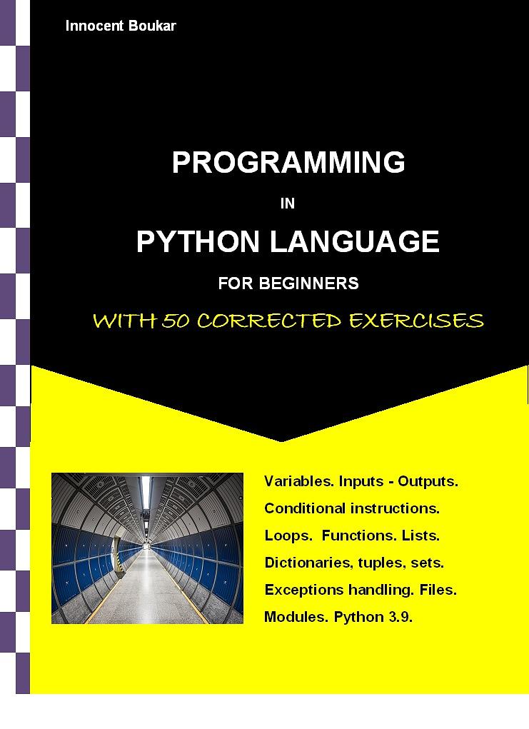 PROGRAMMING IN PYTHON LANGUAGE FOR BEGINNERS WITH 50 CORRECTED ...