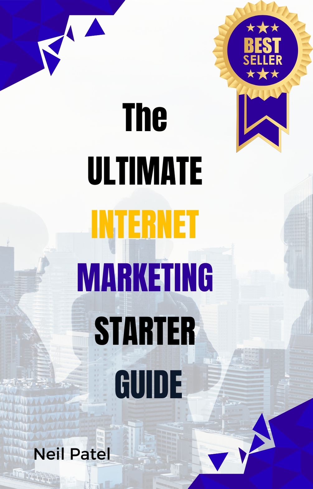 The Ultimate Internet Marketing Starter Guide