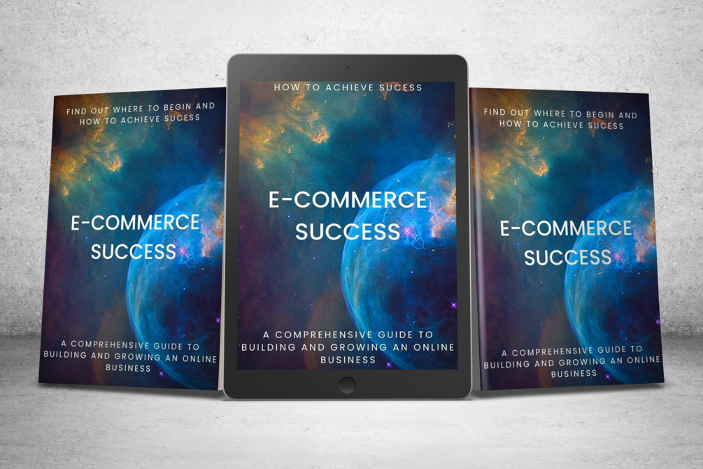 E-Commerce Success: A Comprehensive Guide to Building and Growing an ...