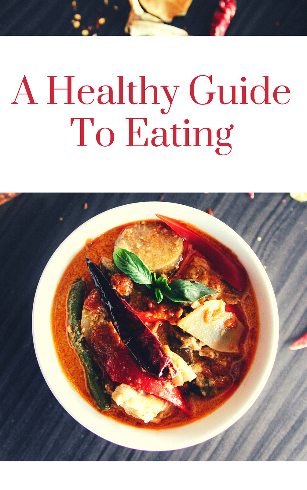 A Healthy Guide To Eating
