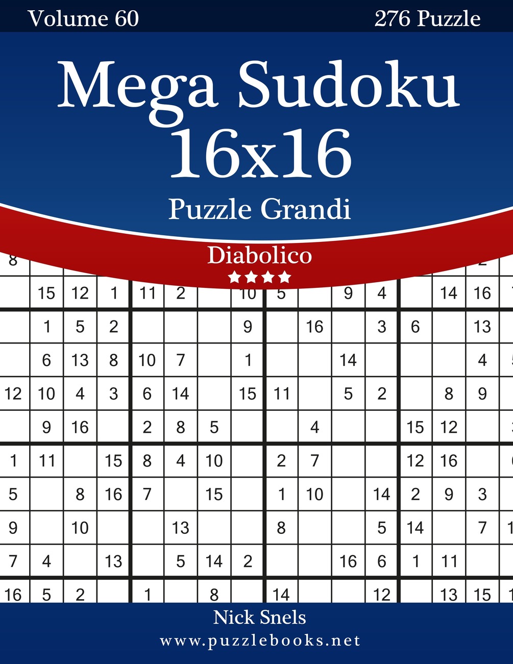 Mega Sudoku 16x16 Puzzle Grandi - Diabolico - Volume 60 - 276 Puzzle