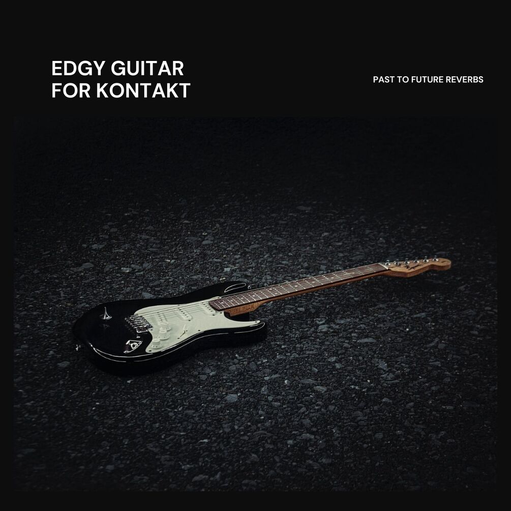 EDGY GUITAR FOR KONTAKT!