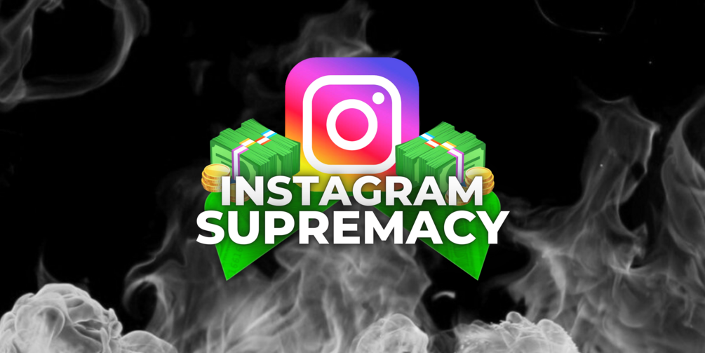 Instagram Supremacy