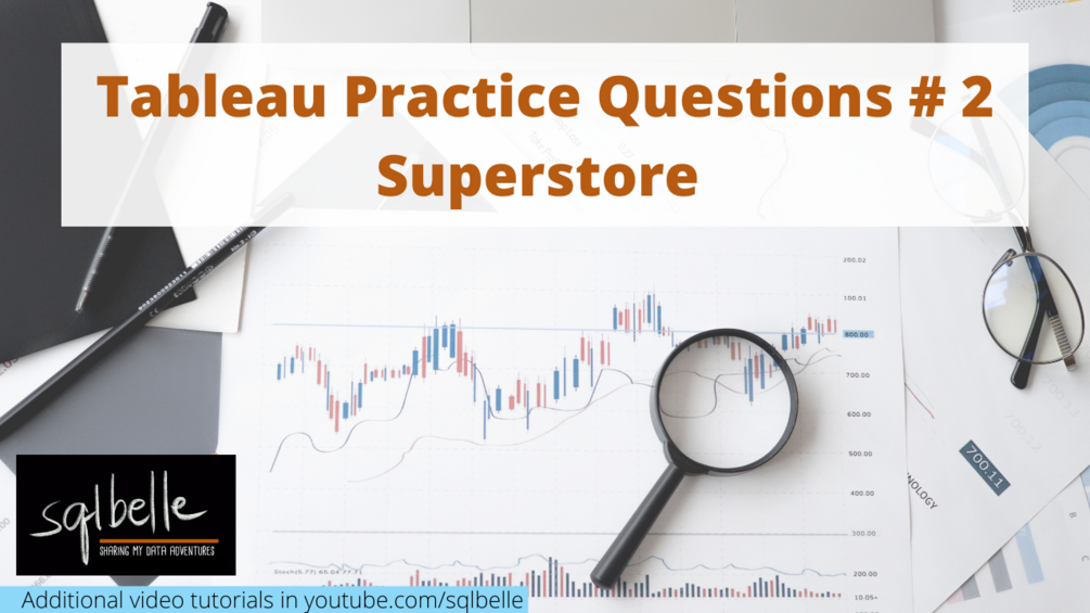 Tableau - Practice Questions #2 - Superstore
