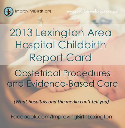 Lexington Area Hospital Childbirth Report Card: Obstetrical Procedure ...