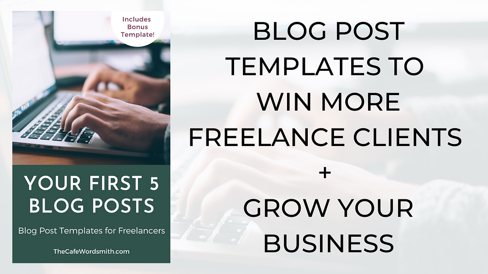 Your First 5 Blog Posts: Blog Post Templates for Freelancers