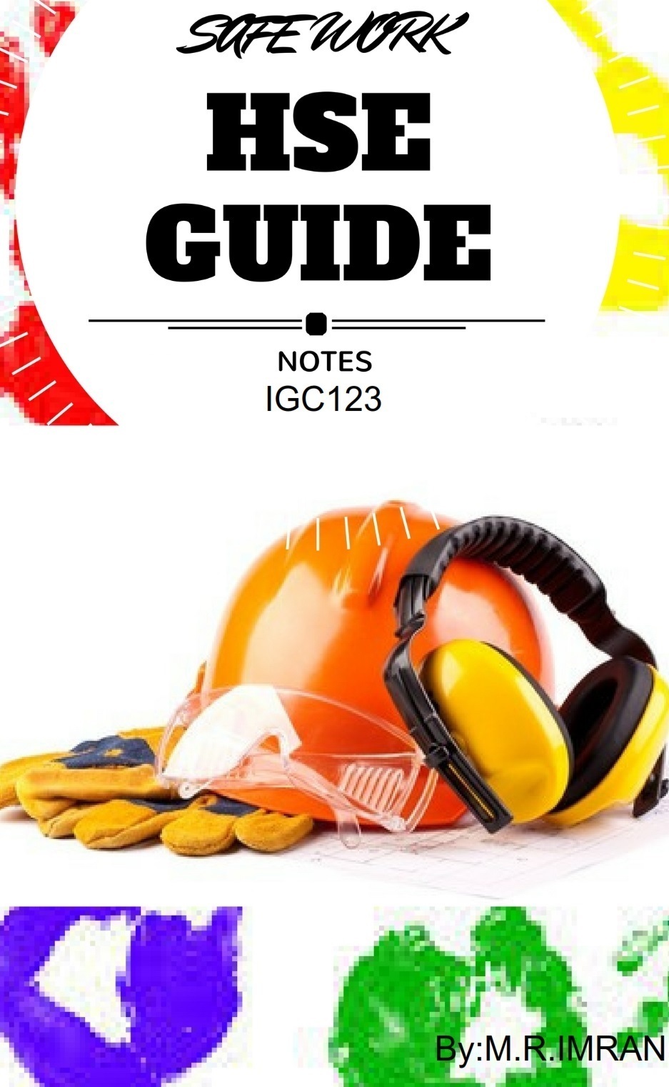 Safe Work ,HSE Guide NEBOSH IGC123