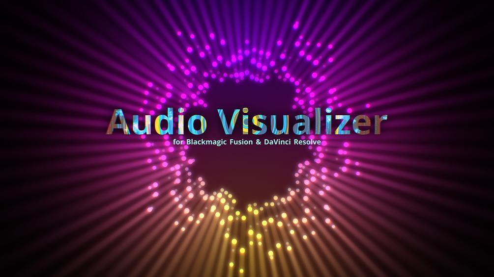 Audio Visualizer for Blackmagic Fusion & DaVinci Resolve