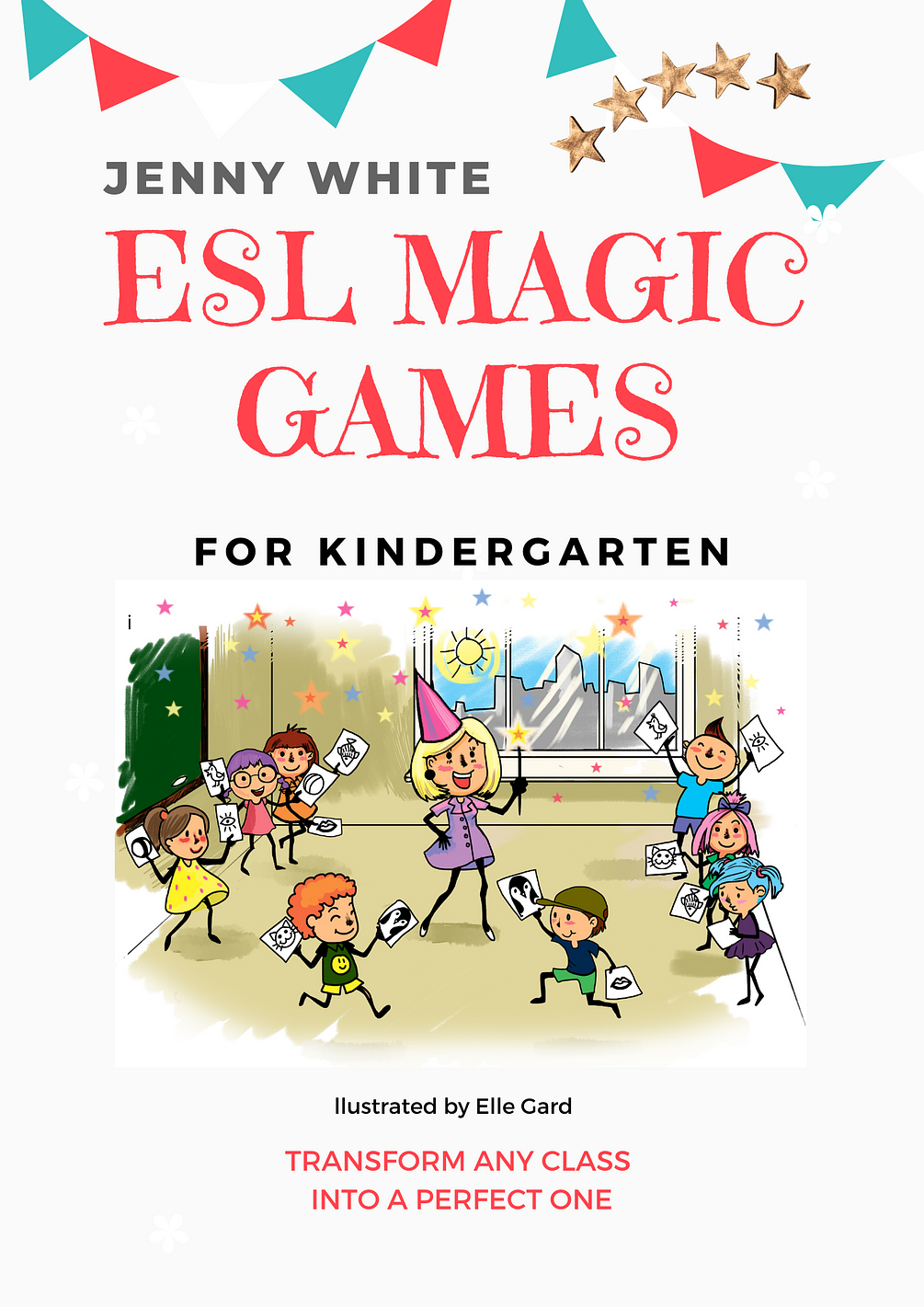20 ESL MAGIC GAMES FOR KINDERGARTEN