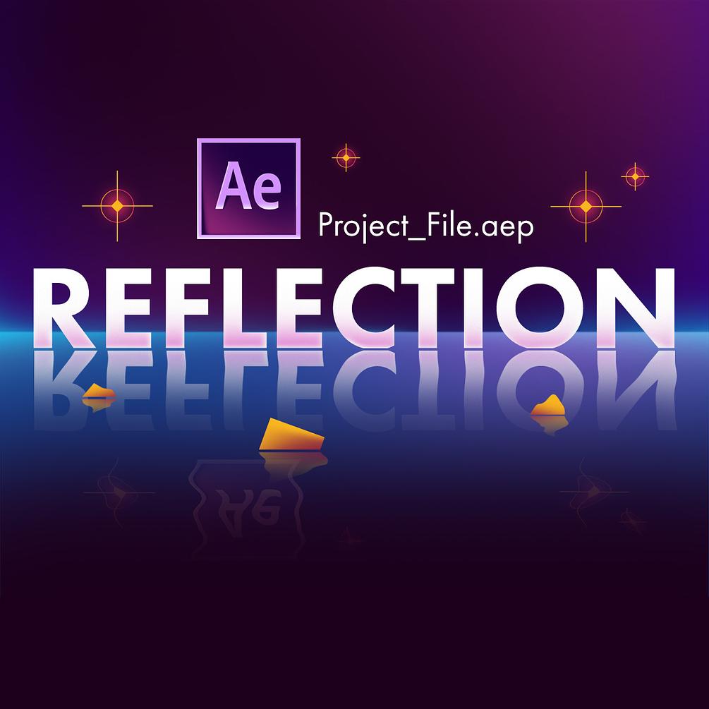 AE Reflection - After Effects Project