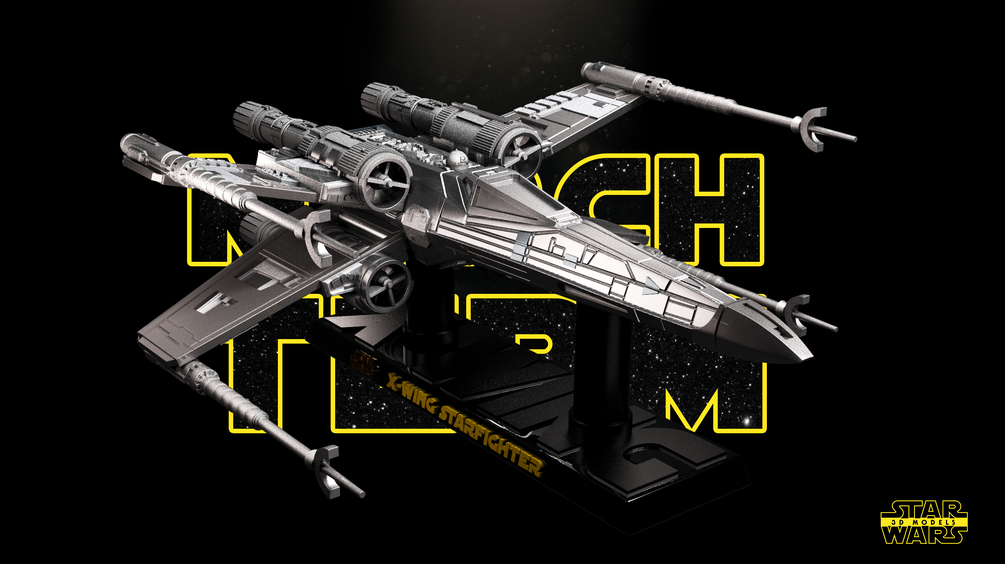 X-Wing - Star Wars 3D Models - Tested and Ready for 3D printing
