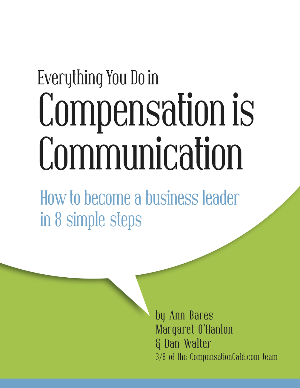 Everything You Do in Compensation is Communication