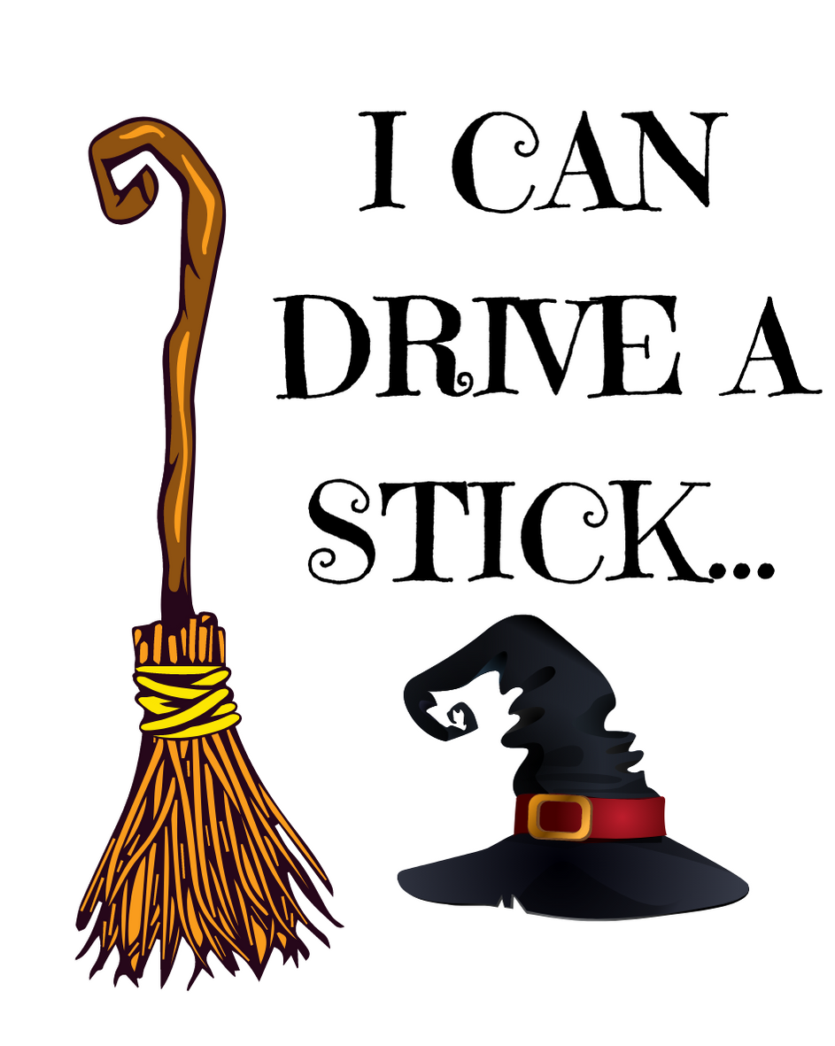 I CAN DRIVE A STICK