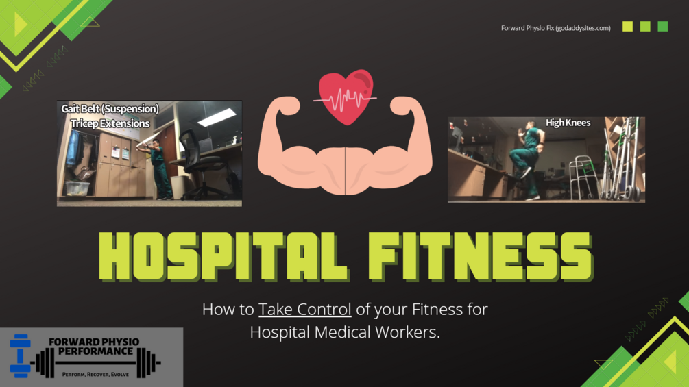 Hospital Fitness: Workout Program for Hospital Medical Workers.