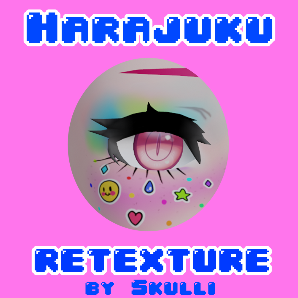 Harajuku Face Stickers and Makeup / Milkgore New Head Retexture