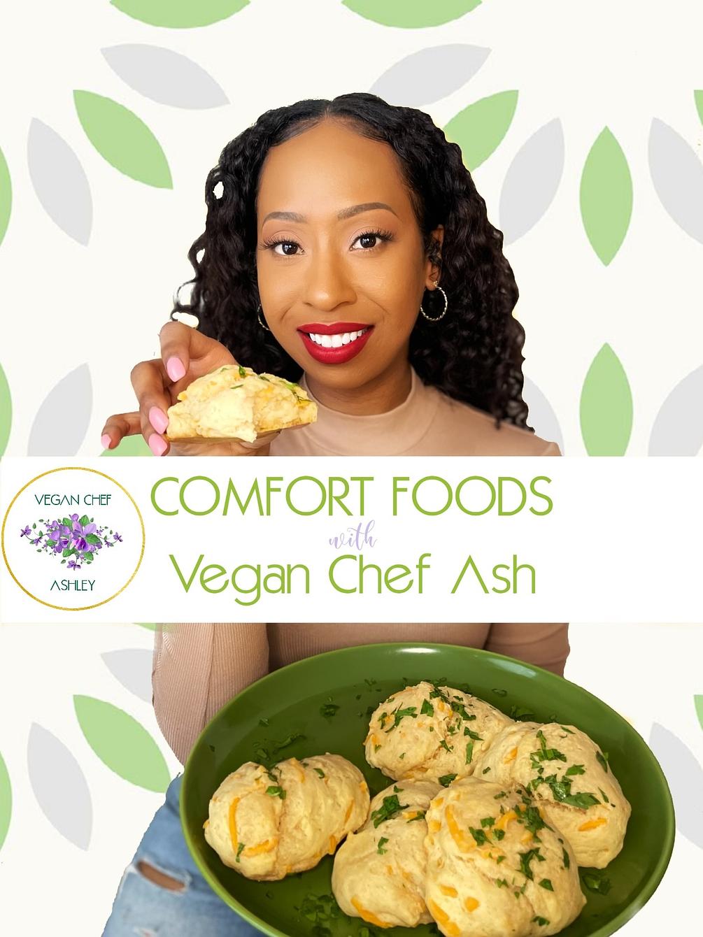 Comfort Foods with Vegan Chef Ash