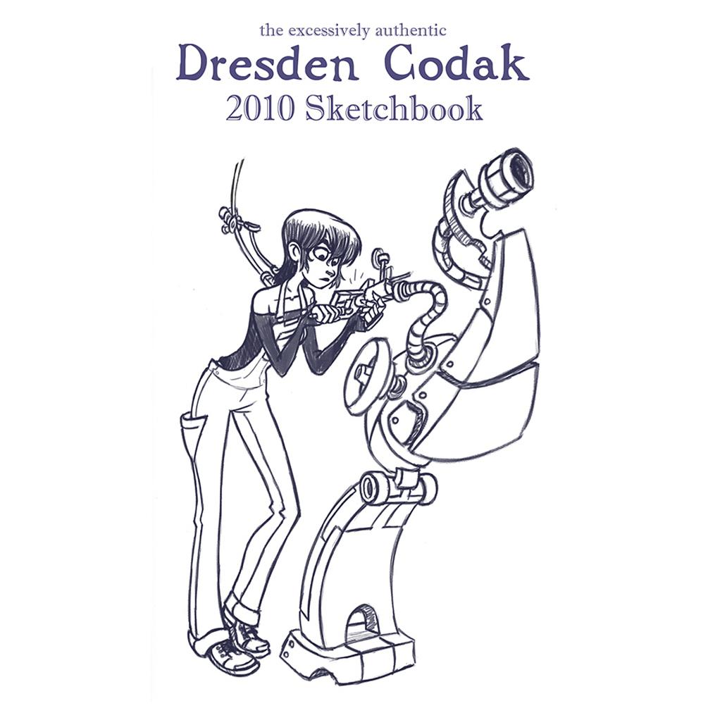 The Excessively Authentic Dresden Codak 2010 Sketch(E)book
