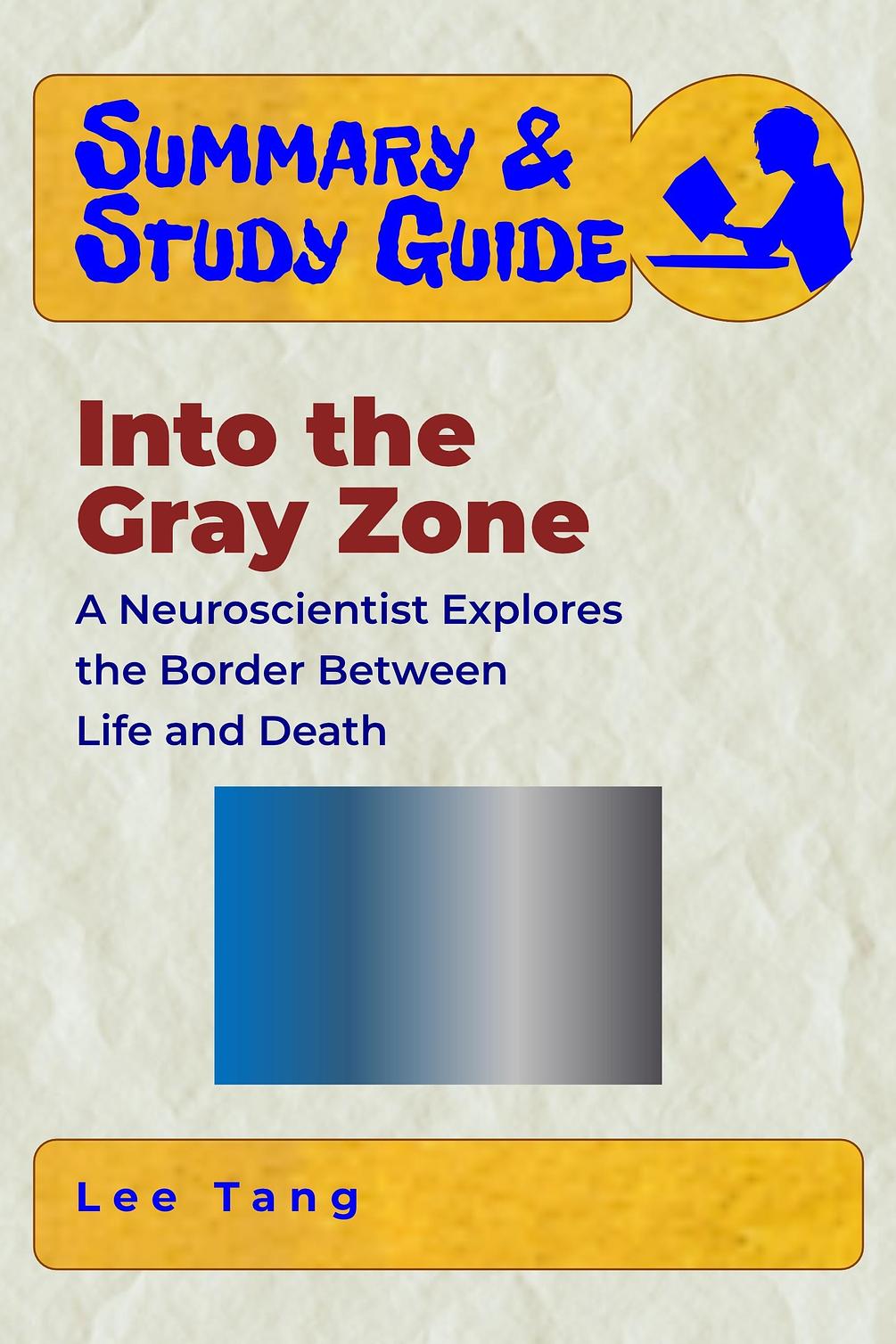 Summary & Study Guide - Into the Gray Zone (ebook)