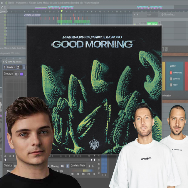 Martin Garrix, Matisse & Sadko - Good Morning (REMAKE + FLP)
