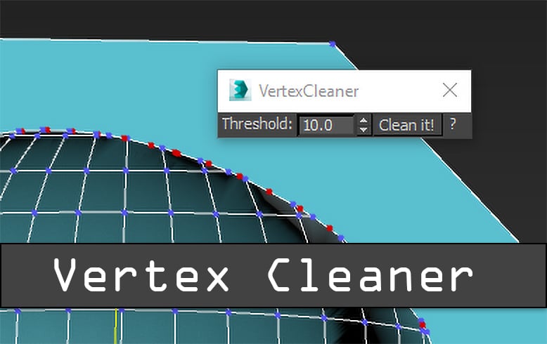 Vertex Cleaner 3Ds Max Script