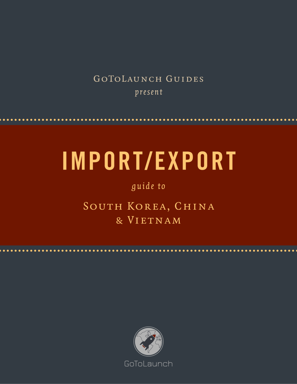 Asia Import-Export Business Guide: China, Vietnam, South Korea