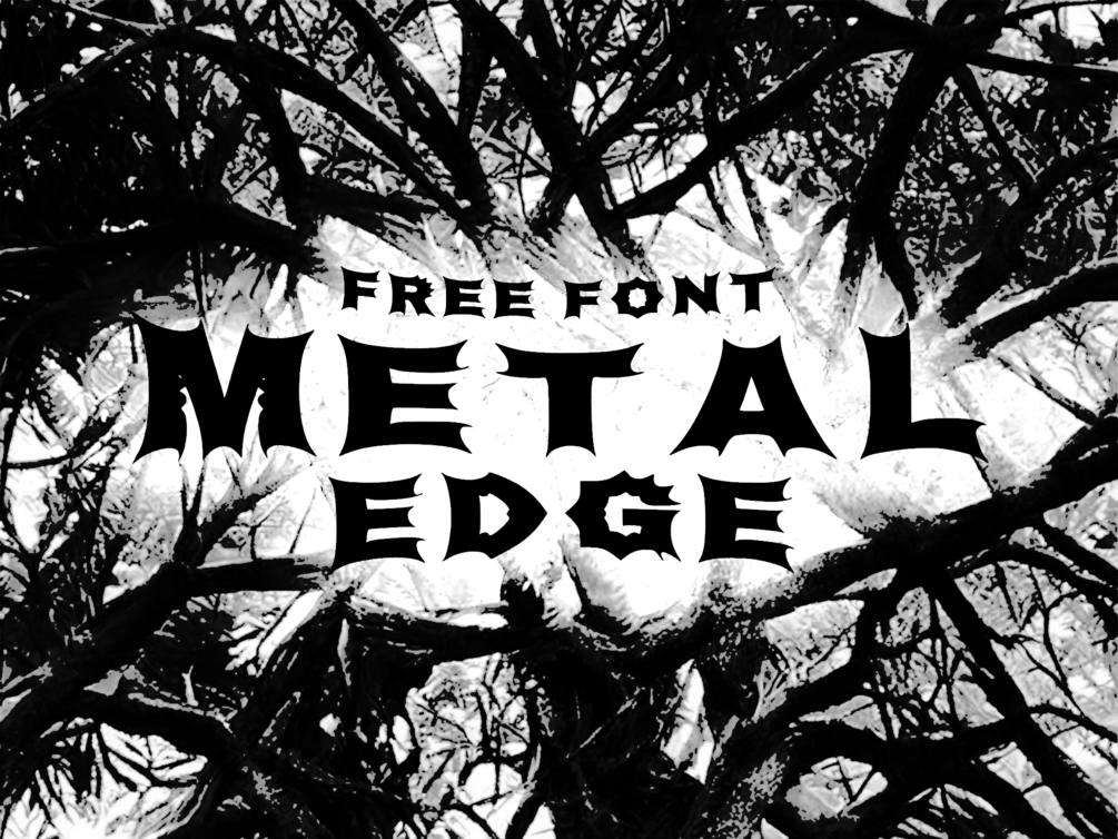 METAL EDGE trash type font (FREE)