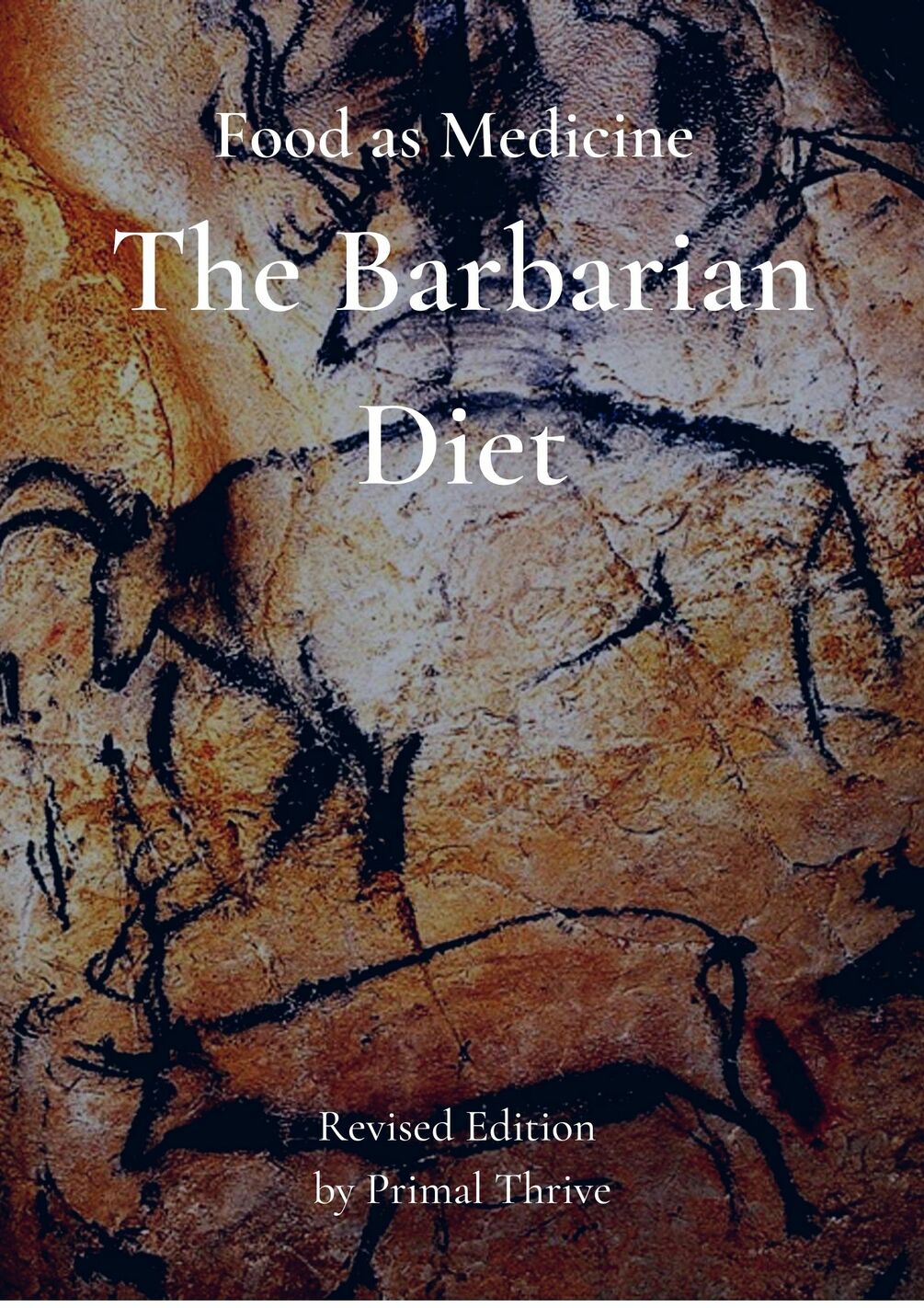 The Barbarian Diet Revised
