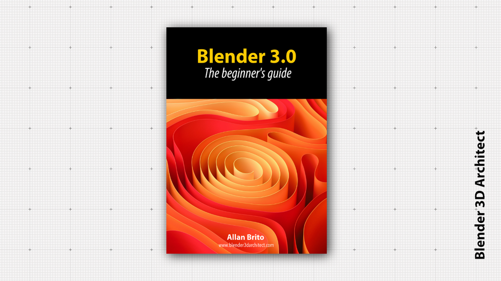 Blender 3.0: The beginner's guide (eBook)