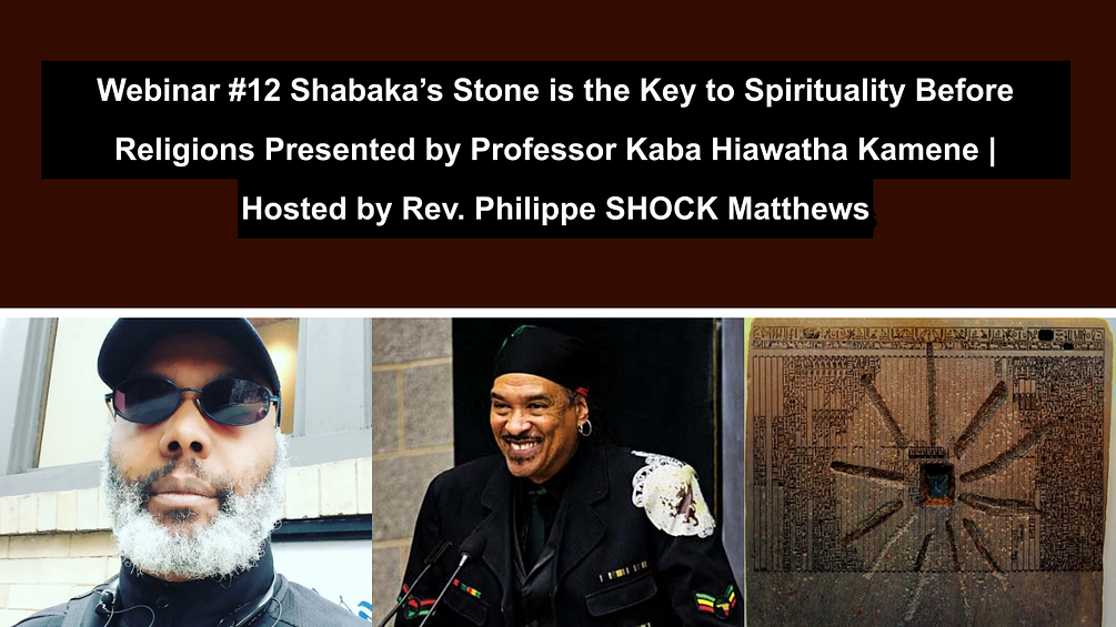 Webinar #12: Shabaka’s Stone is the Key to Spirituality Before ...