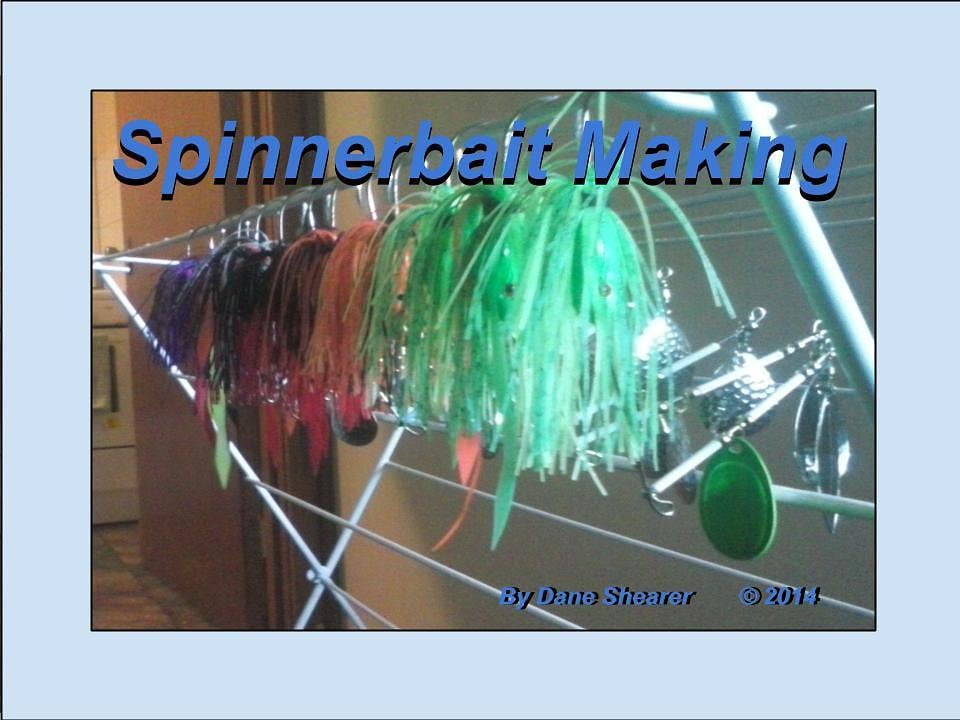 Spinnerbait Making Basics