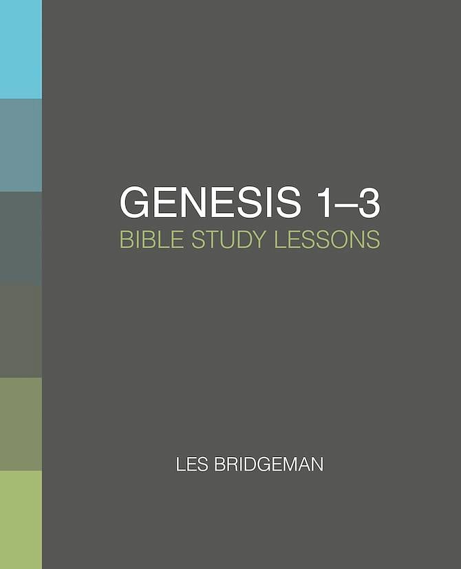 Genesis 1–3: Bible Study Lessons