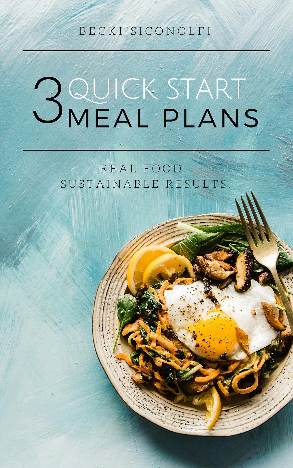 3 Quick Start Meal Plans