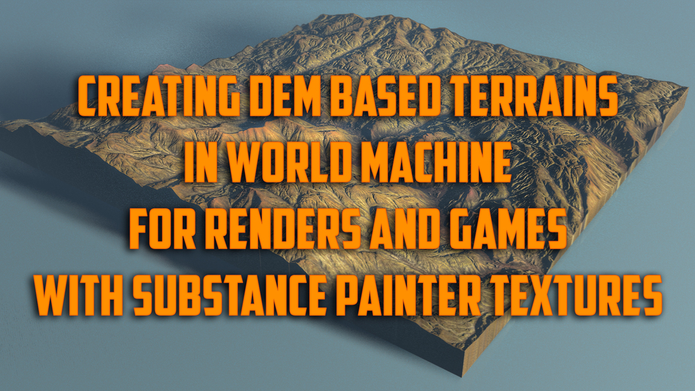 Creating DEM based terrains for Renders and Games