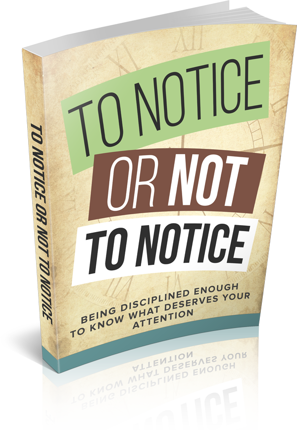 To Notice Or Not to Notice