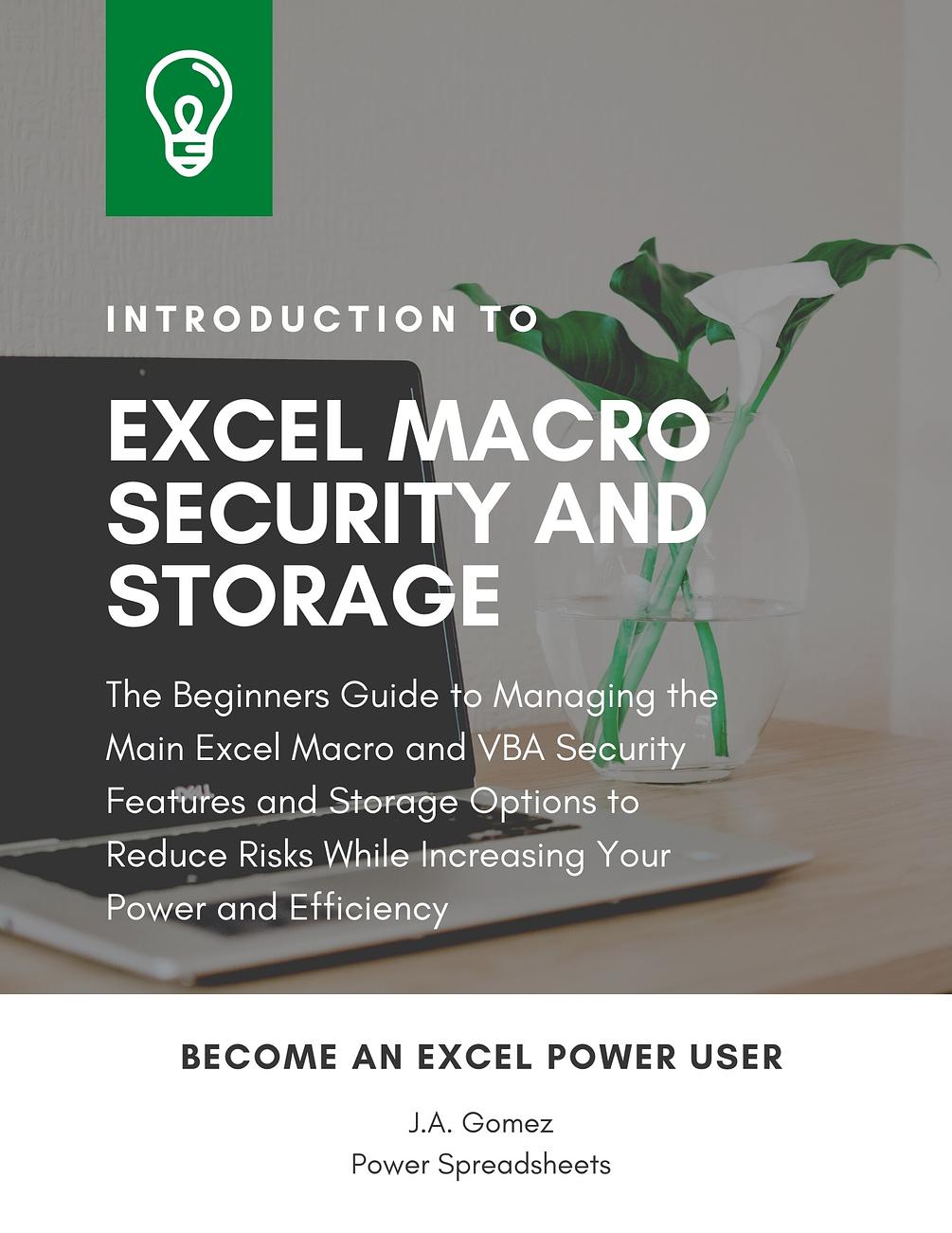 Introduction to Excel Macro Security and Storage