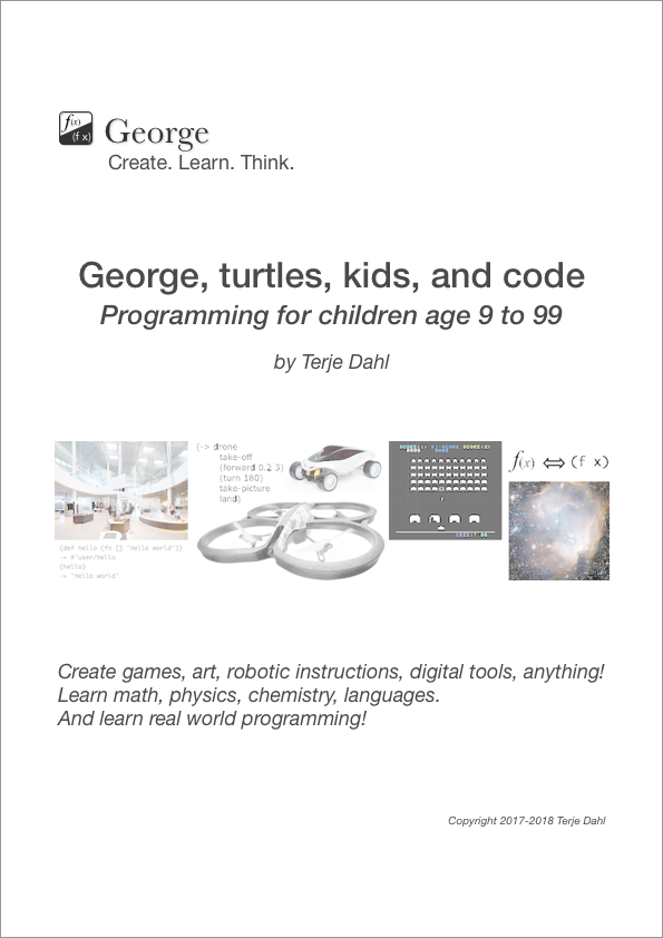 George, turtles, kids, and code - programming for children age 9 to 99