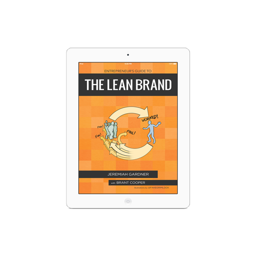 Entrepreneur's Guide To The Lean Brand: How Brand Innovation Builds ...