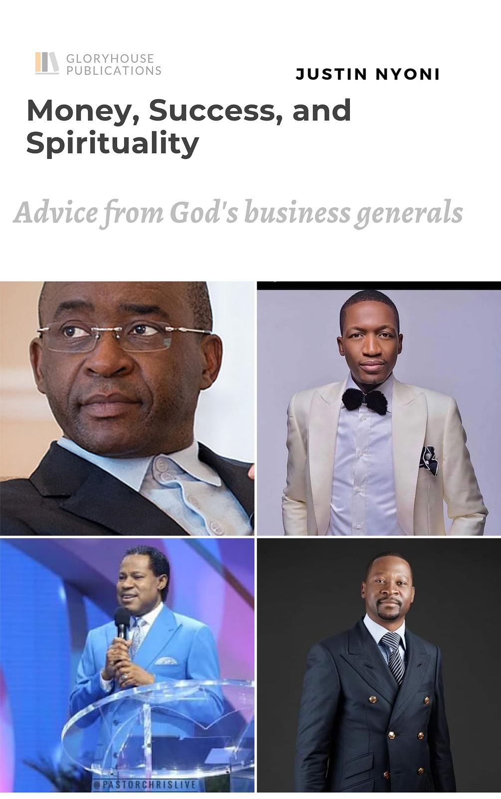 Money, Success and Spirituality: God's Business Generals
