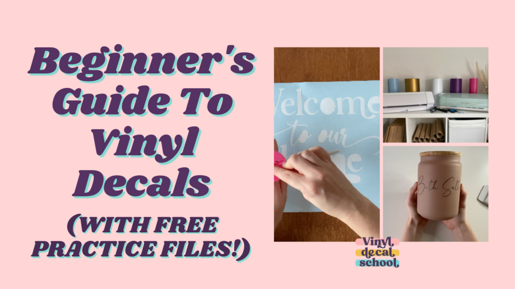 Beginner’s Guide To Making Vinyl Decals [47 Mins]