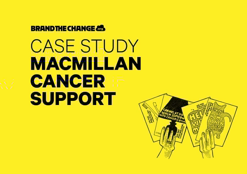 Macmillan Cancer Support Brand Case Study