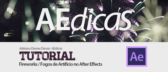 Tutorial After Effects: Fireworks com partículas